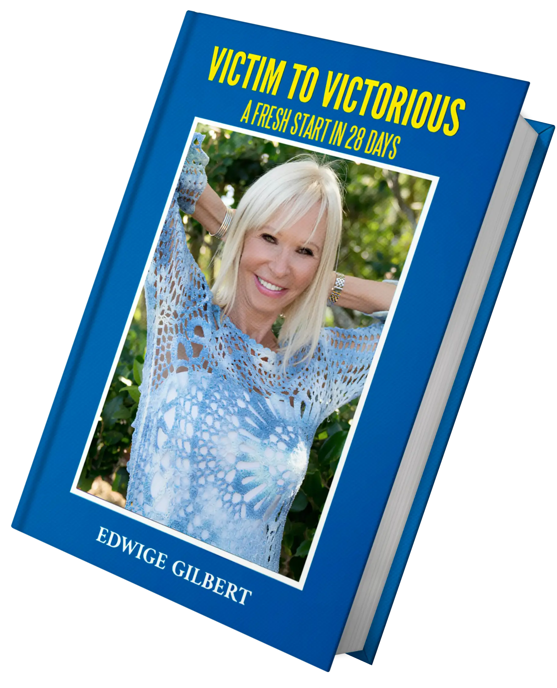 Victim to Victorious: A Fresh Start in 28 Days
